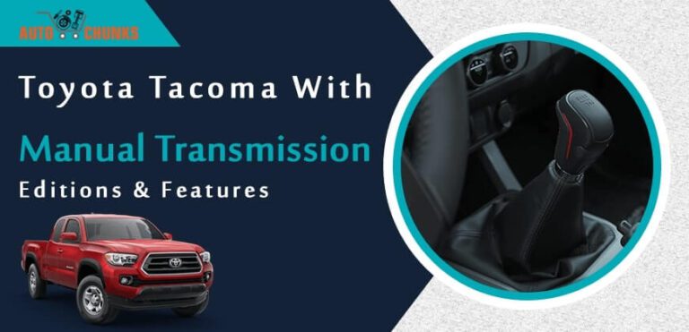 2021 Toyota Tacoma With Manual Transmission- Special Editions